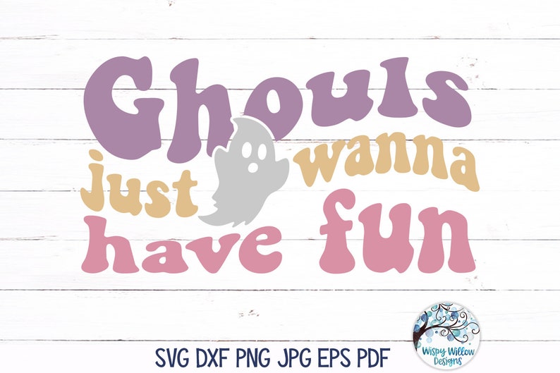 Ghouls Just Wanna Have Fun SVG, Funny Retro Halloween Design for Cricut ...