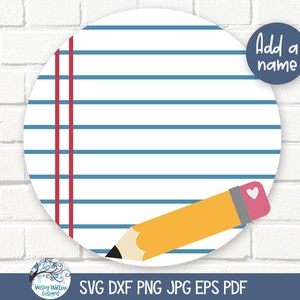 Teacher Sign SVG for Cricut, School Notebook Paper With Pencil Door ...