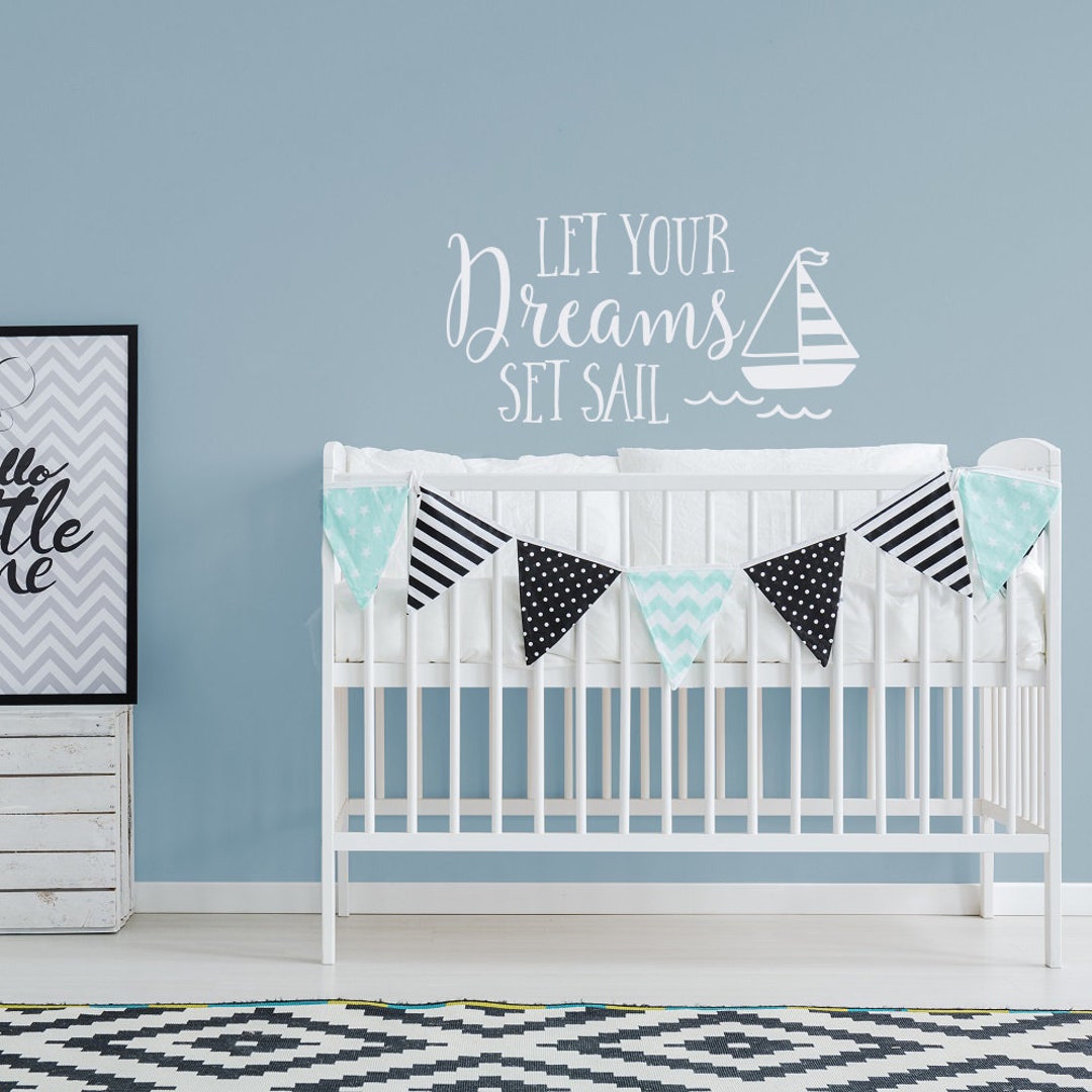 Nautical Nursery Wall Decal: "let Your Dreams Set Sail" Vinyl Decor ...