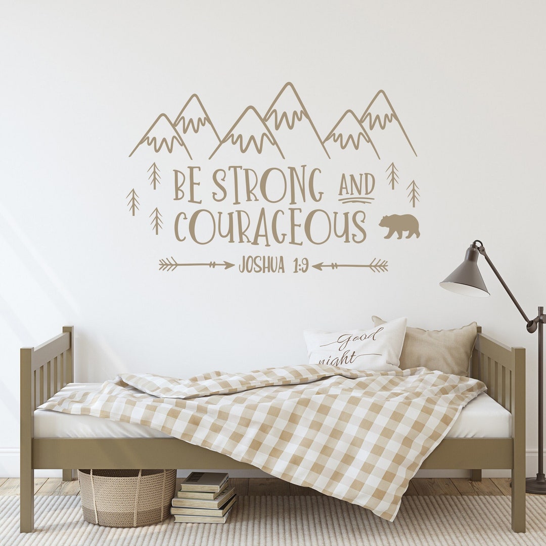 Be Strong and Courageous Wall Decal Nursery Joshua 1:9 Wall Art ...