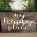 My Happy Place Sign / Farmhouse Wall Decor / Happy Place Sign / Rustic ...