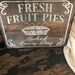Fresh Pies Sign/ Fresh Bakery Sign / Baking Sign / Fresh Fruit - Etsy