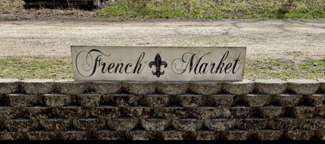 French Market Sign With Metal Fleur De Lis / Farmhouse Sign / French ...