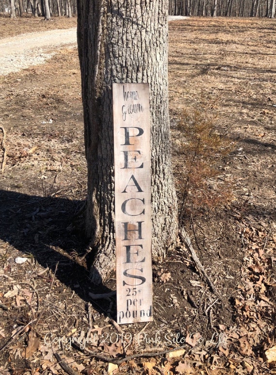 Home Grown Peaches Sign / Vertical Farmhouse Sign / Rustic | Etsy