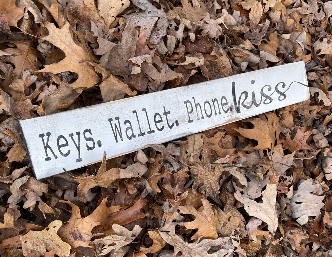 Checklist Sign / Phone Keys Wallet Kiss Sign / Farmhouse Sign / Entry ...