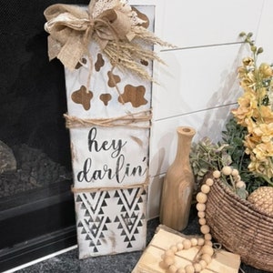Hey Darlin Sign / Cow Sign / Tribal Sign / Rustic Sign / Farmhouse Sign ...