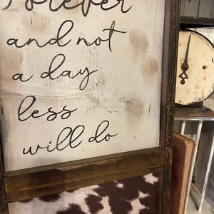 Forever and Not a Day Less Sign / Cow Sign / Cow Decor / Cowhide Sign ...