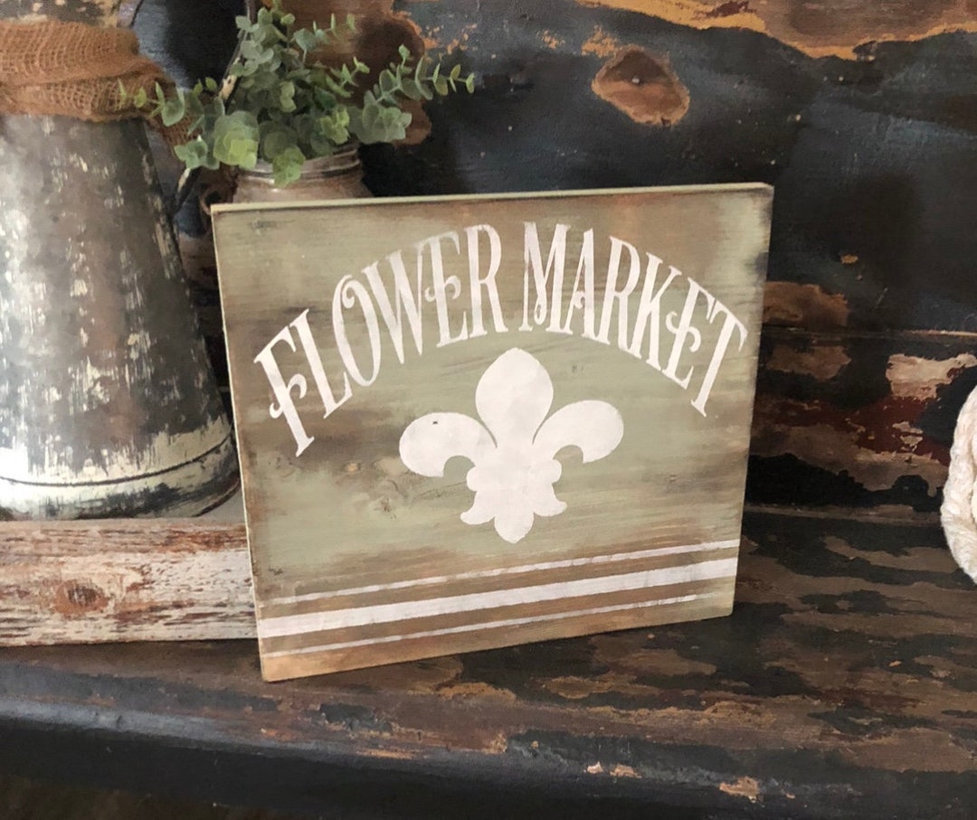 Flower Market Sign / French. Country Sign / Farmhouse Sign / Cottage ...