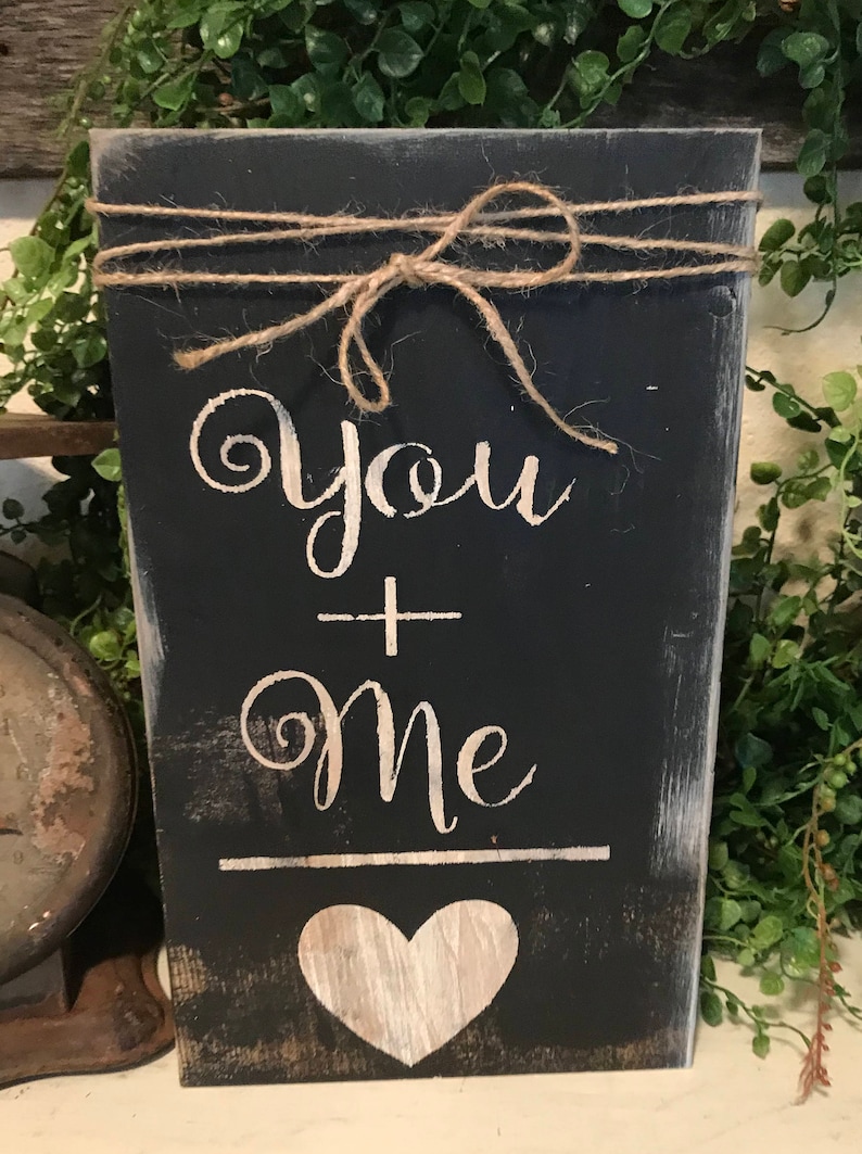 You and Me Sign / Love Sign / Farmhouse Sign / Shelf Sitter / Rustic ...