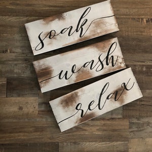 Distressed Set of 3 Bathroom Signs / Wash Soak Relax Signs / Rustic ...