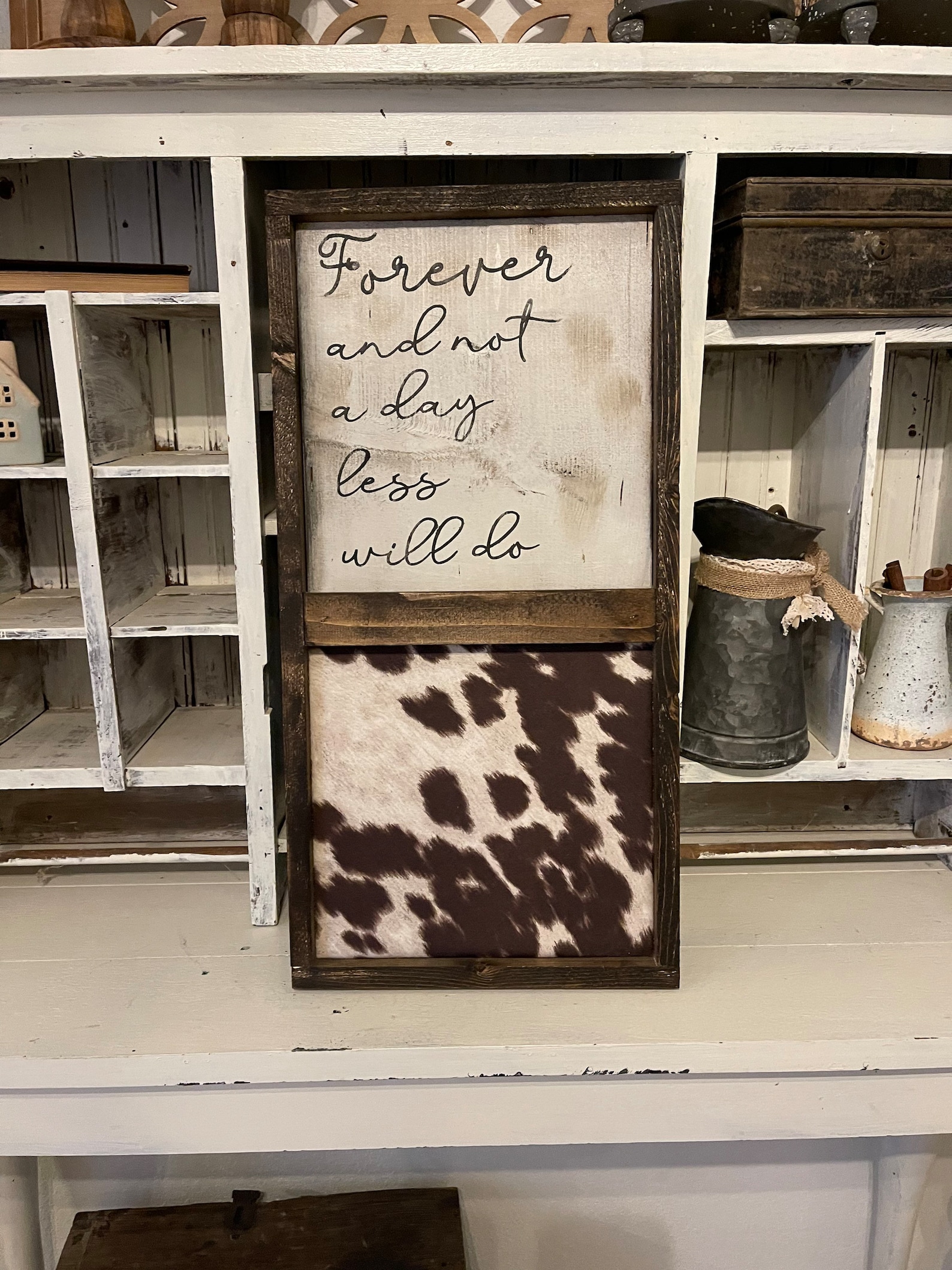 Forever and Not a Day Less Sign / Cow Sign / Cow Decor / - Etsy