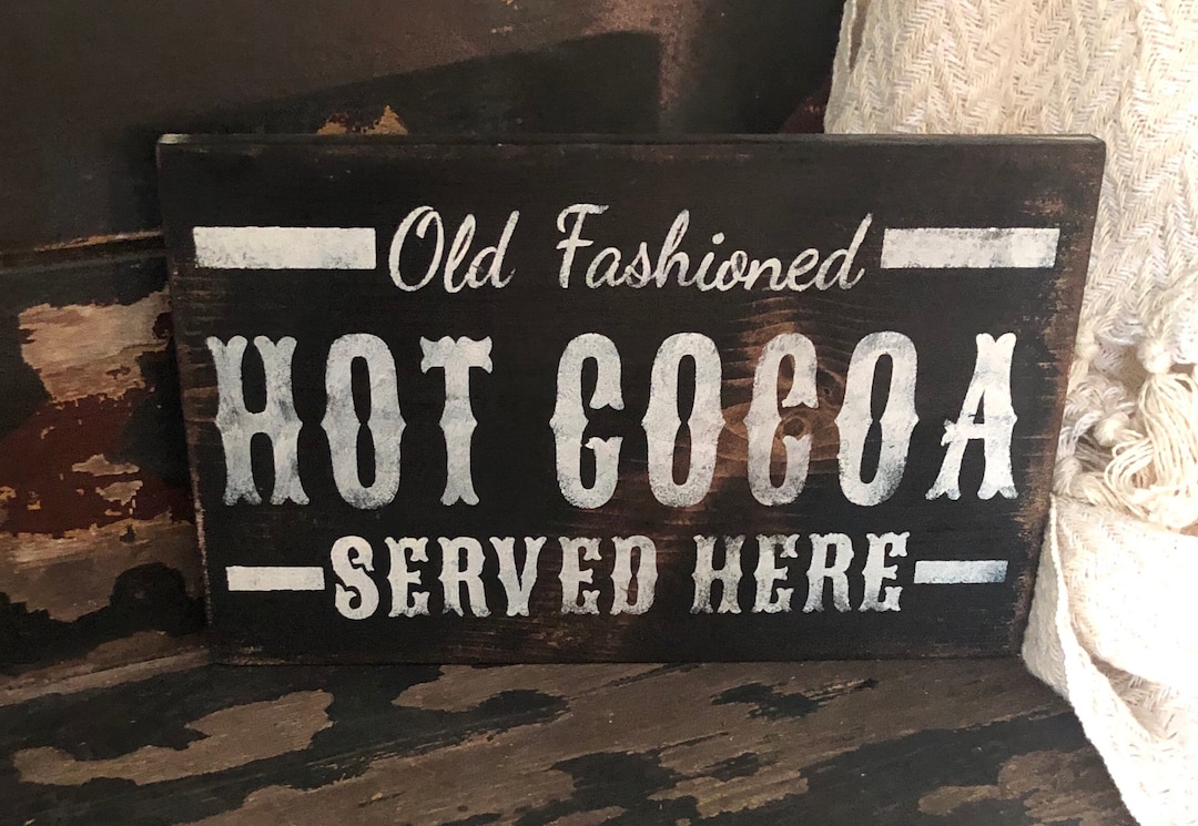 Old Fashioned Hot Cocoa Sign / Rustic Kitchen Sign / Christmas Sign ...