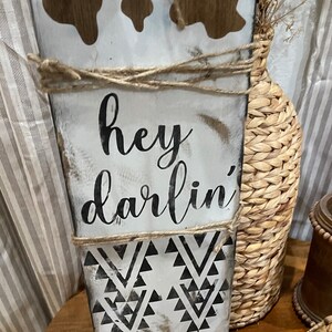 Hey Darlin’ Sign / Cow Sign / Tribal Sign / Rustic Sign / Farmhouse ...