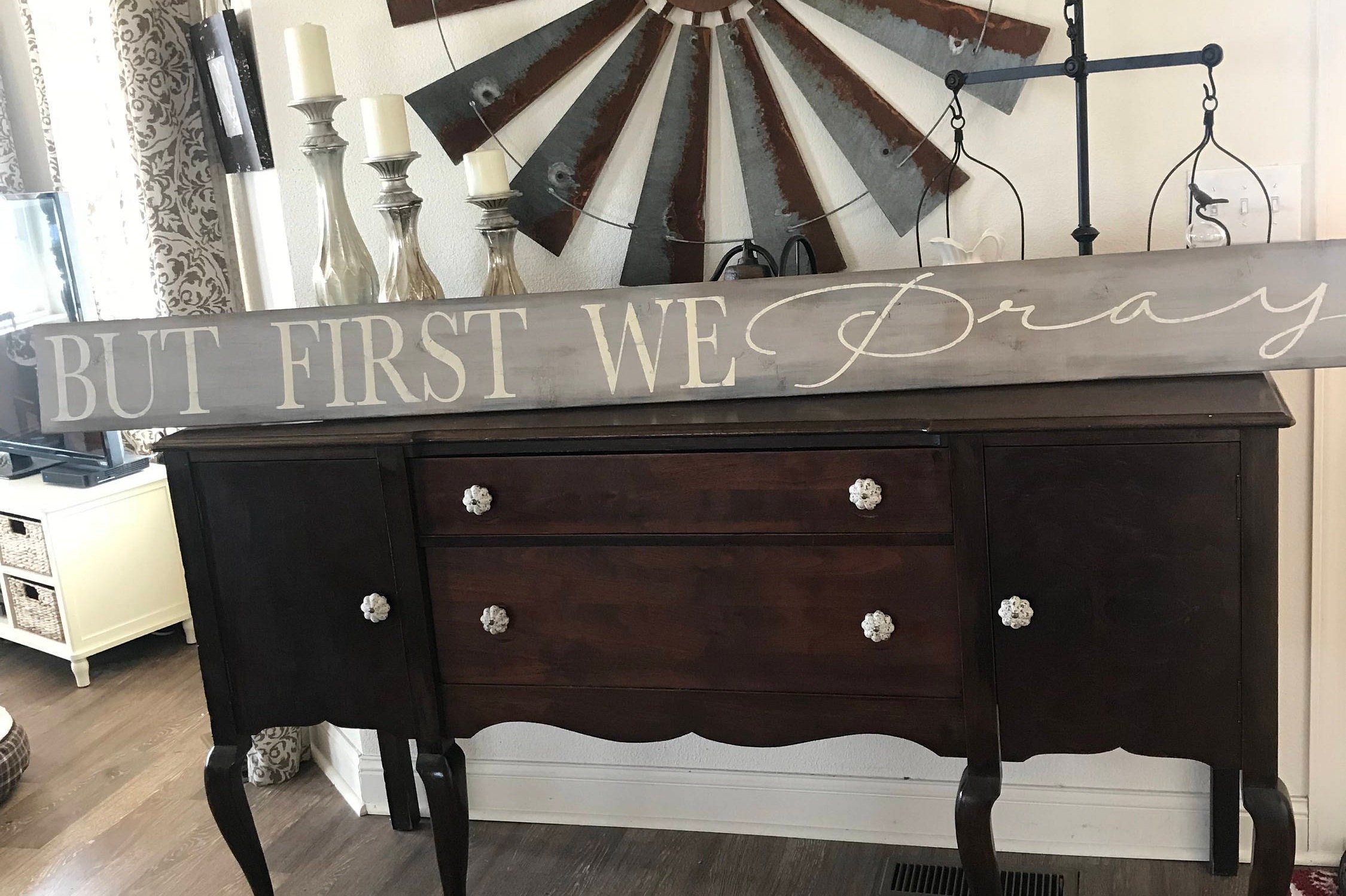 4 or 5 Ft Sign / but First We Pray Sign / Farmhouse Wall Decor / Prayer ...