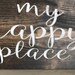 My Happy Place Sign / Farmhouse Wall Decor / Happy Place Sign / Rustic ...