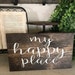 My Happy Place Sign / Farmhouse Wall Decor / Happy Place Sign / Rustic ...