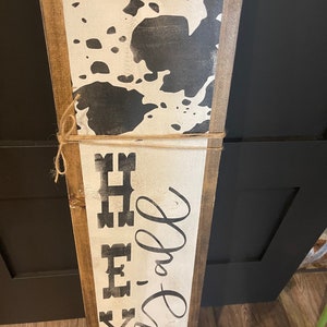 Cow Sign / Welcome Sign / Hand Painted Sign Faux Frame Cow Sign / Hey ...