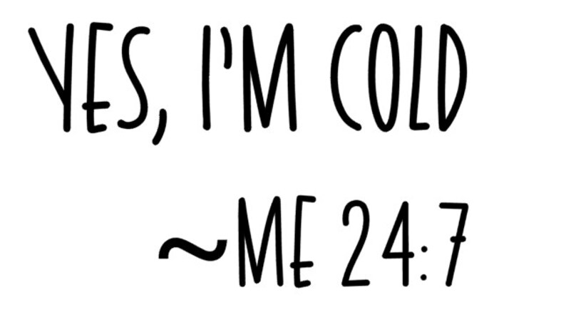 Cold 24/7 SVG File - Etsy