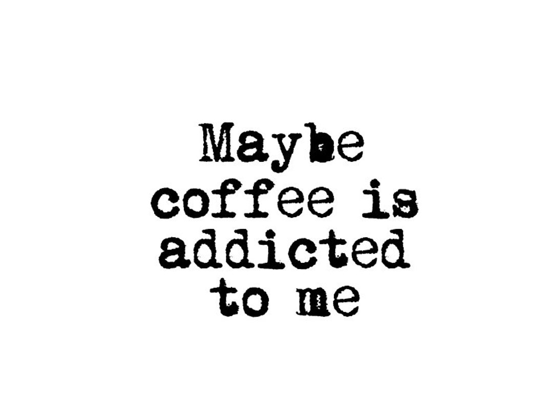 Maybe Coffee is Addicted to Me SVG File - Etsy