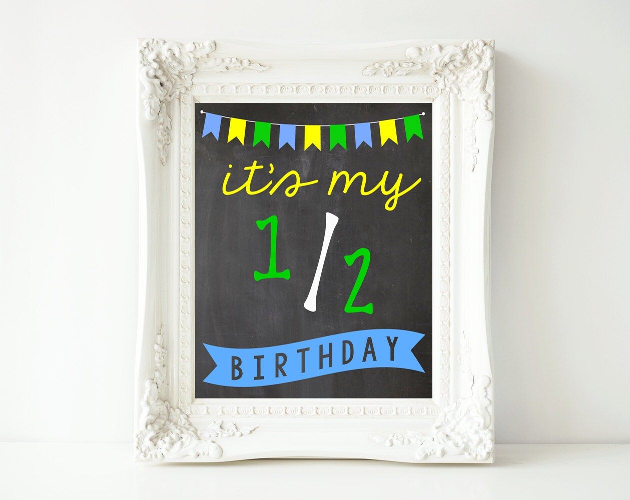 It's My Half Birthday Printable Sign-16x20 and 8x10 - Etsy