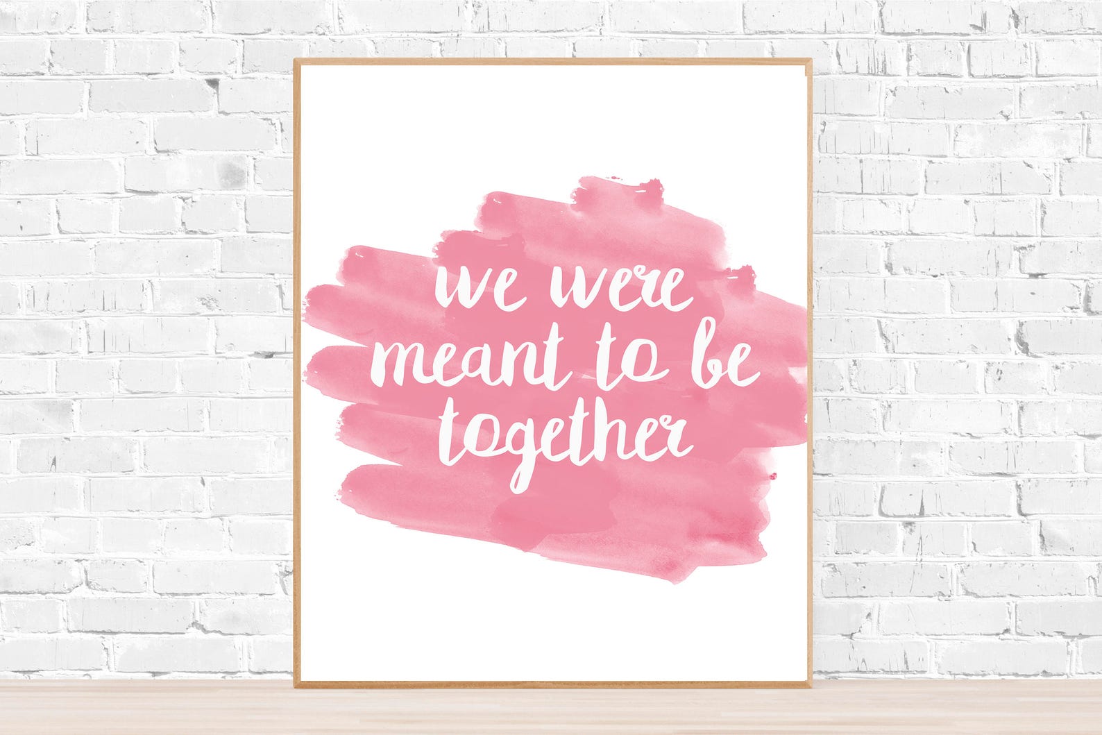 We Were Meant to Be Together- Printable Sign-inspiration Print ...