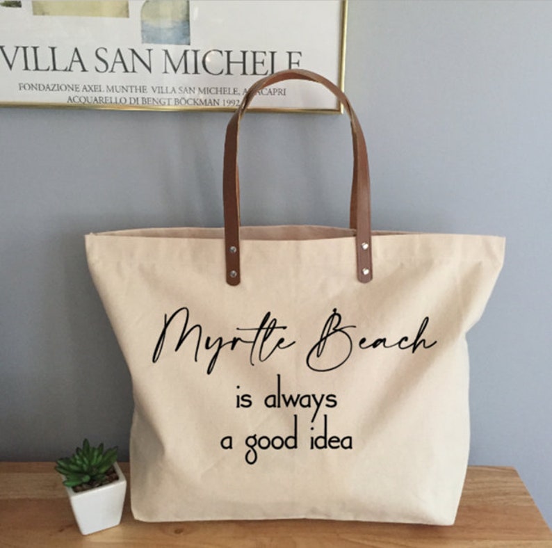 Myrtle Beach is Alway a Good Idea Girls Weekend Bachelorette Gift Tote ...