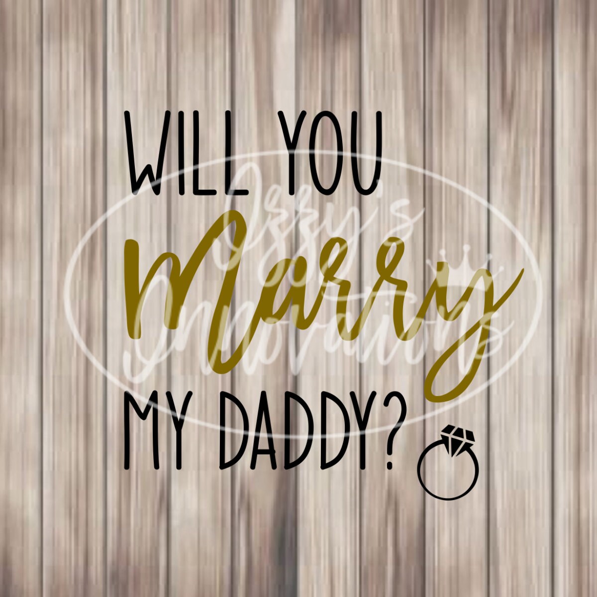 Will You Marry My Daddy Valentines Day Proposal Svg File Etsy