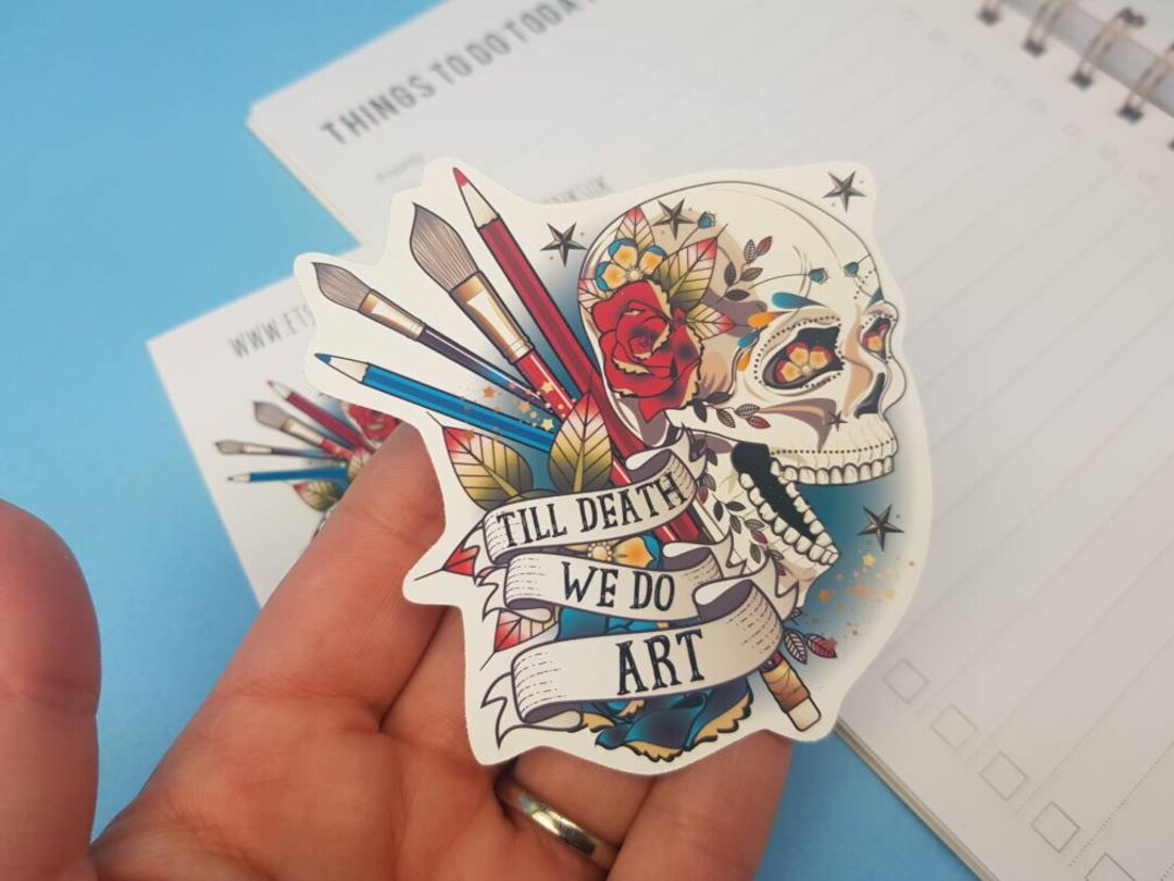 Arty Sticker, Till Death We Do Art, Art Themed Gift, Arty Gift, Sticker ...