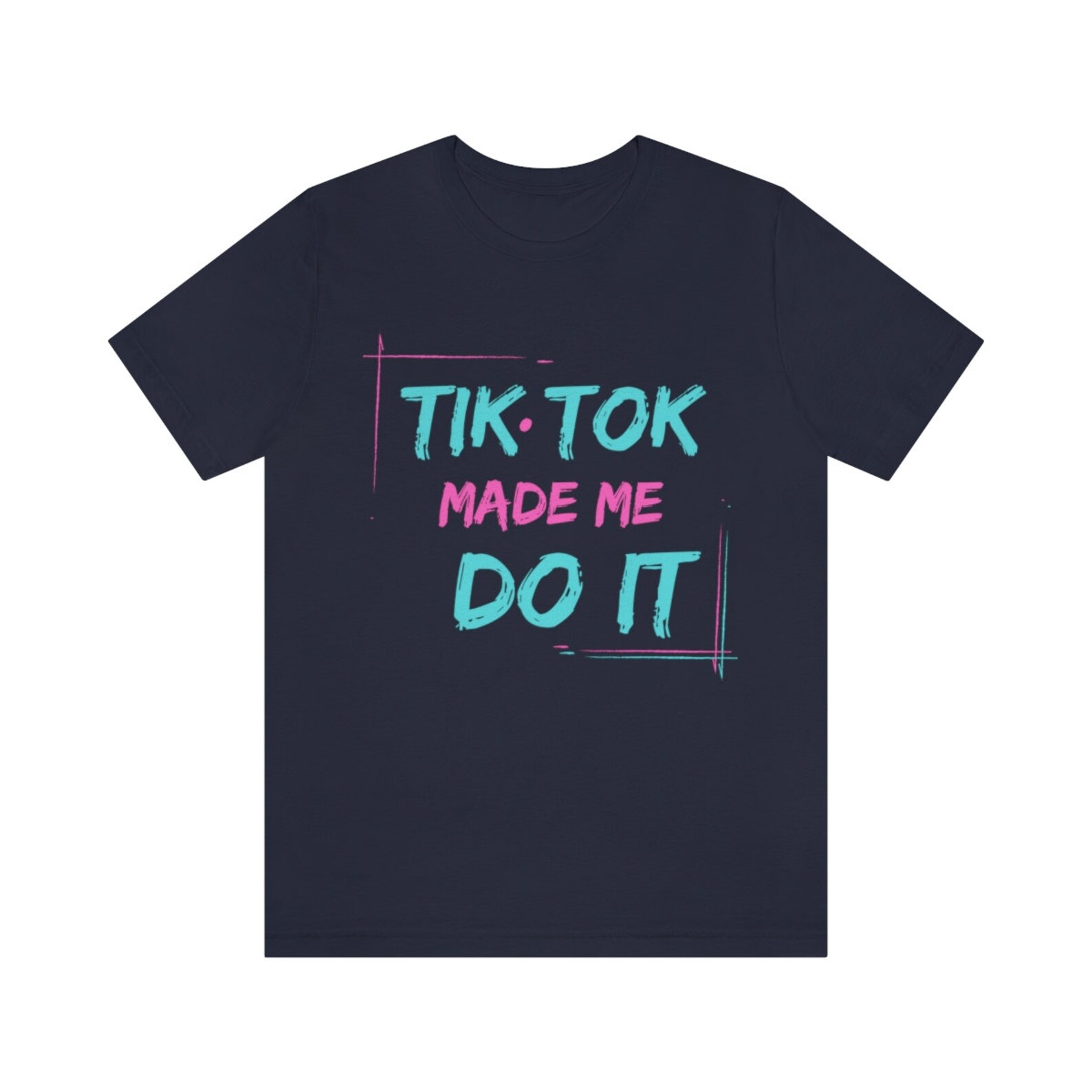 Tik Tok Made Me Do It 2022 Social Media Viral Trends - Etsy