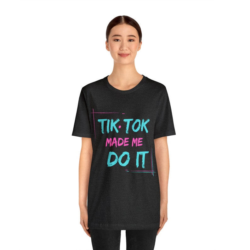 Tik Tok Made Me Do It 2022 Social Media Viral Trends - Etsy