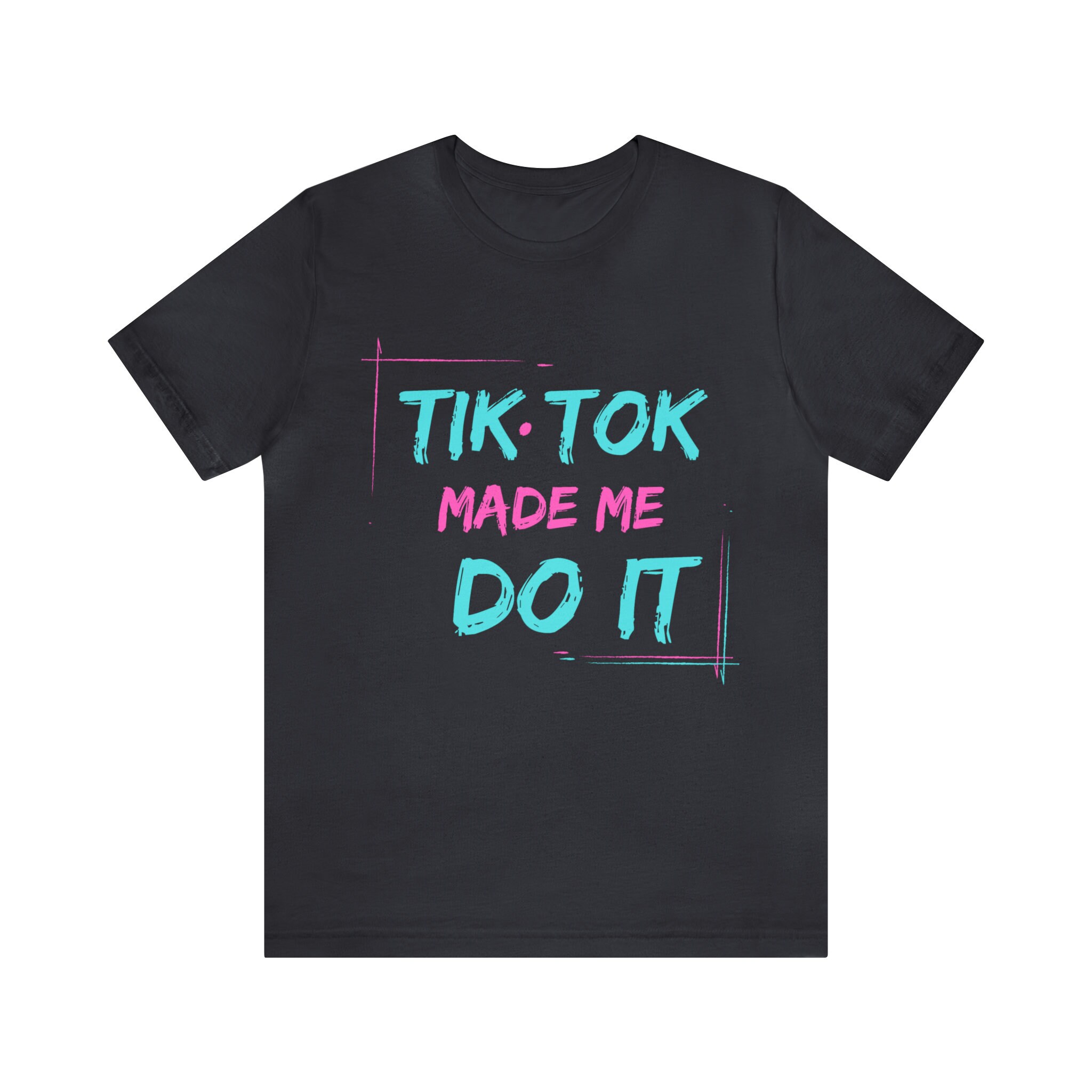 Tik Tok Made Me Do It 2022 Social Media Viral Trends - Etsy
