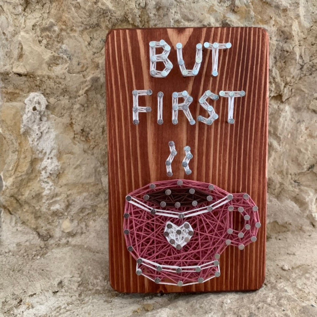 But First Tea Sign, Tea String Art, Tea Cup Decoration, Tea Bar Sign ...
