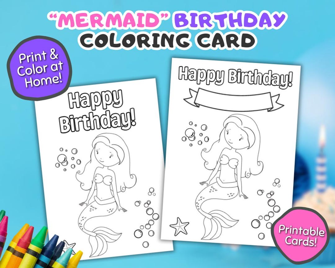 Printable Mermaid Birthday Card, Happy Birthday Mermaid Coloring Card ...