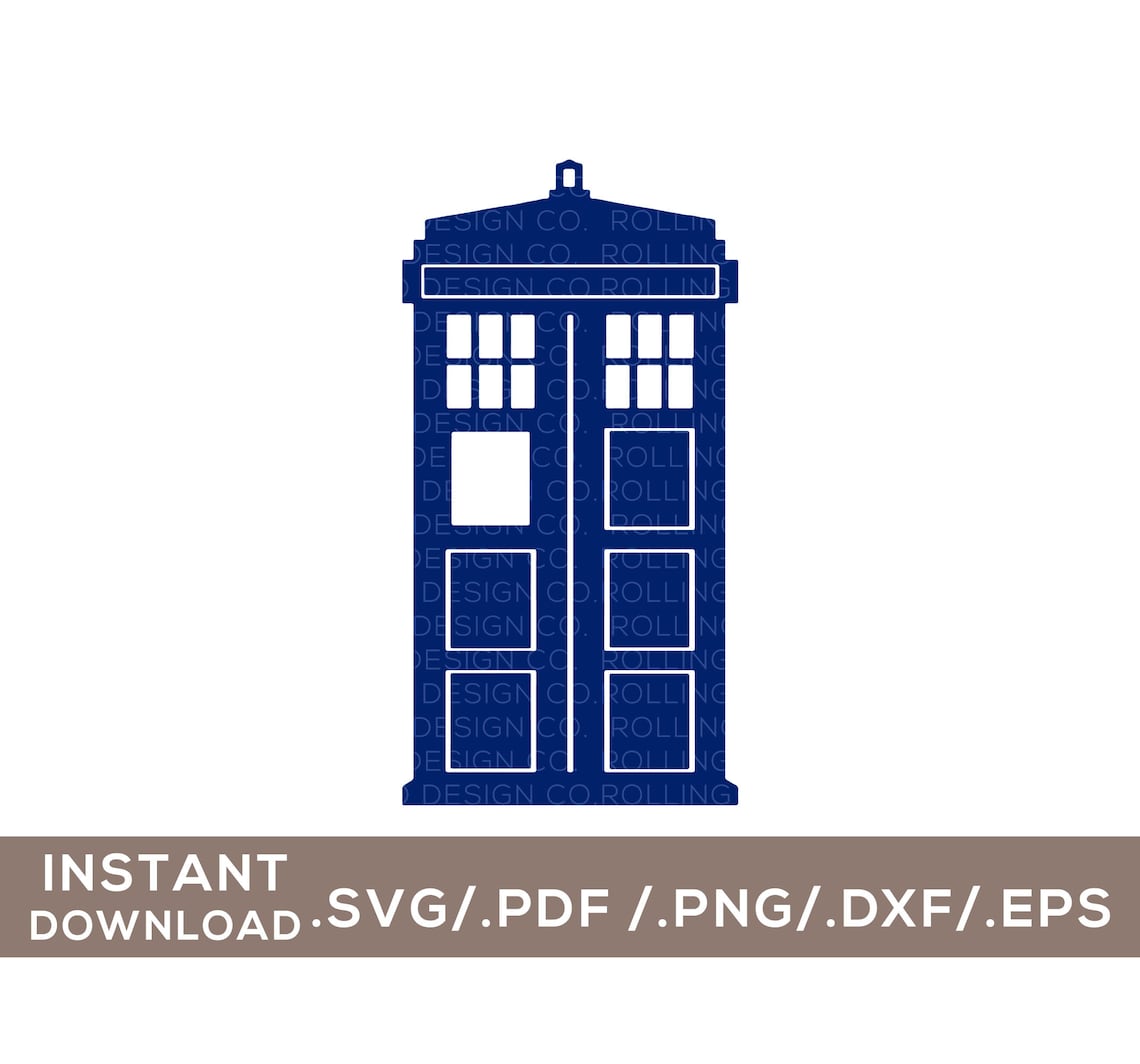 Tardis Doctor Who / Digital Cut File / Svg Png Dxf Pdf Eps - Etsy