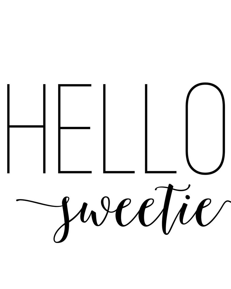 Hello Sweetie / Instant Download Print | Etsy
