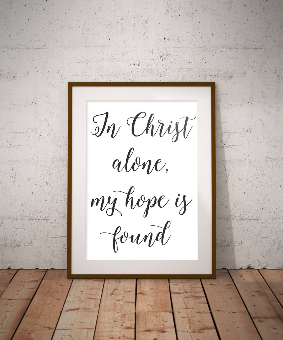 In Christ Alone, My Hope is Found Instant Download Print - Etsy