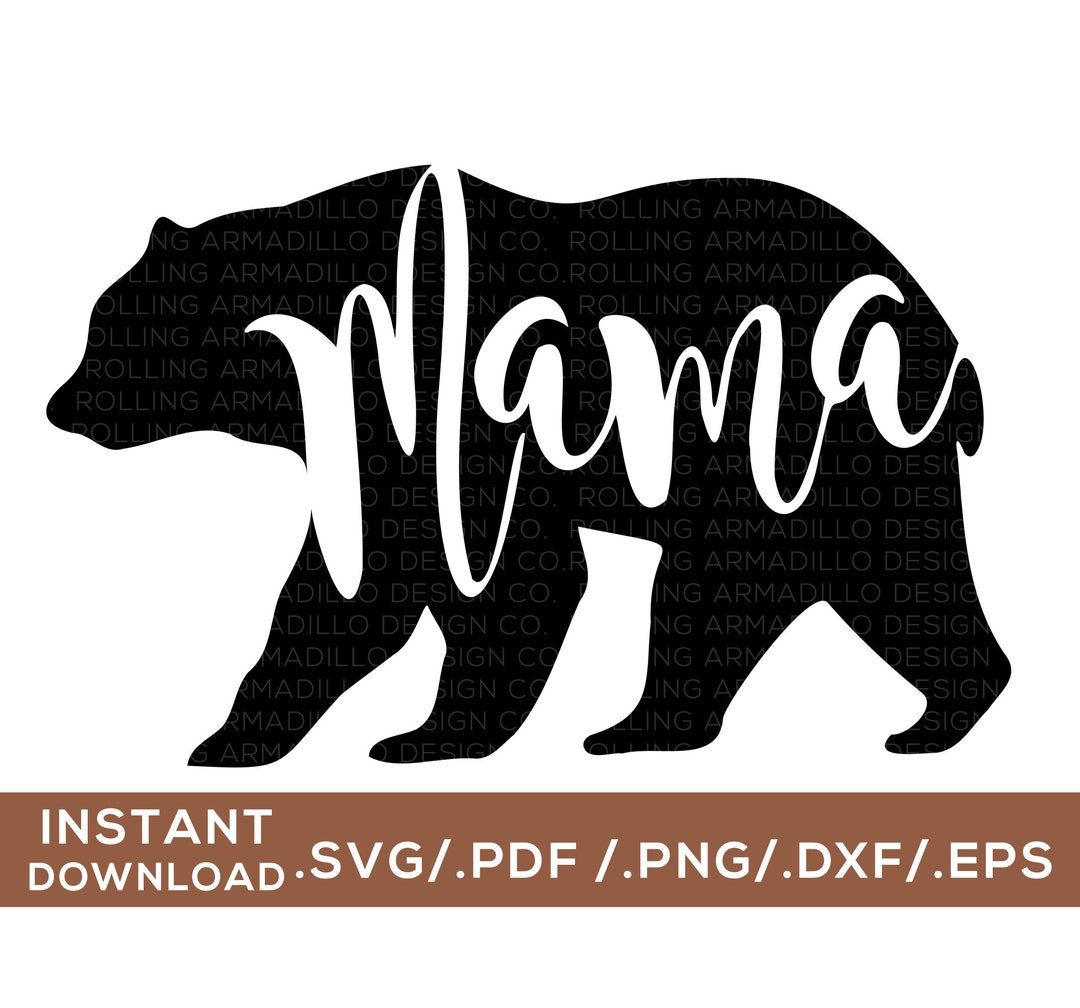 Mama Bear / Digital Cut File / Svg, Png, Dxf, Pdf, Eps - Etsy