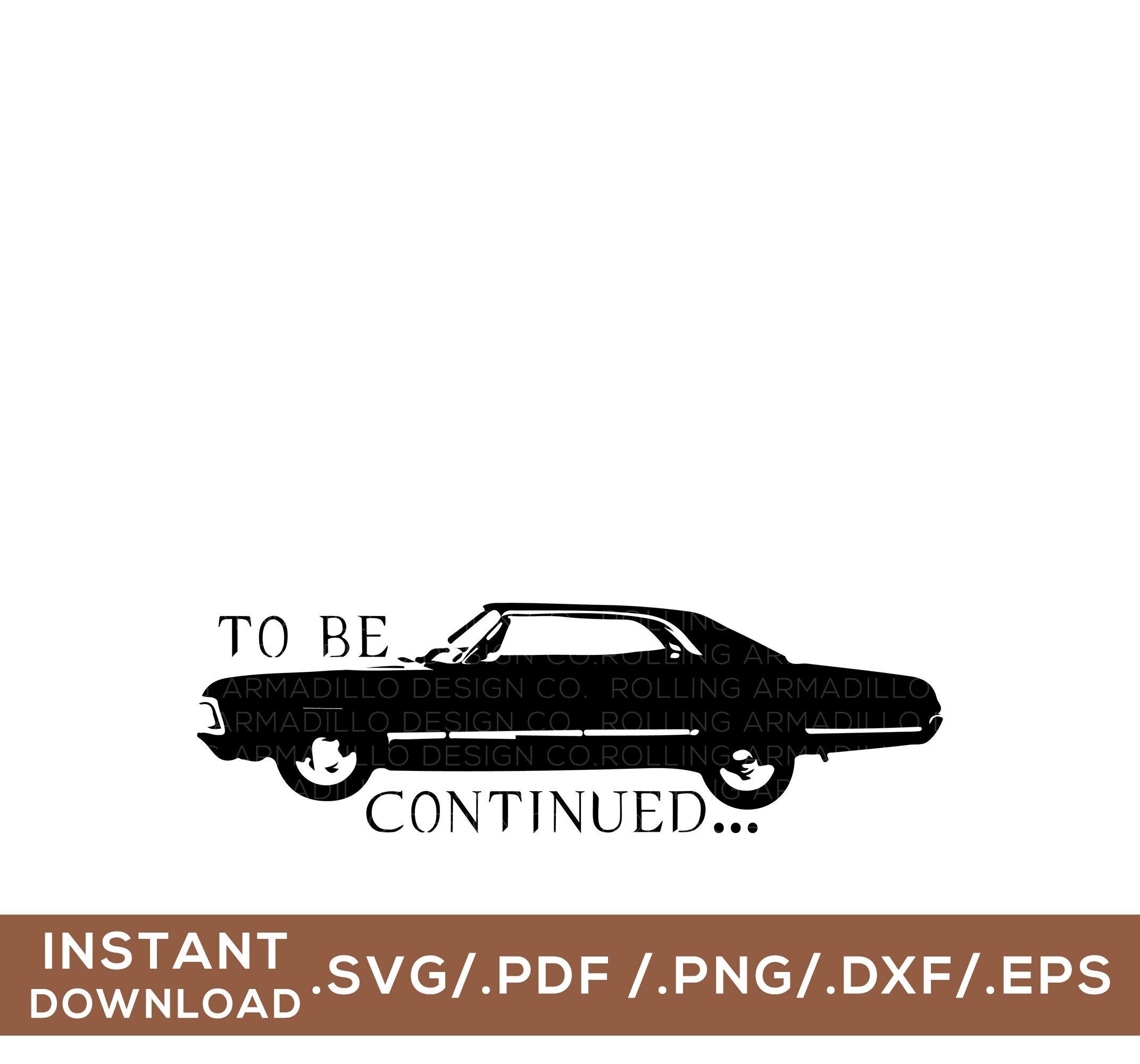 To Be Continued... / Supernatural / Digital Cut File / Svg - Etsy