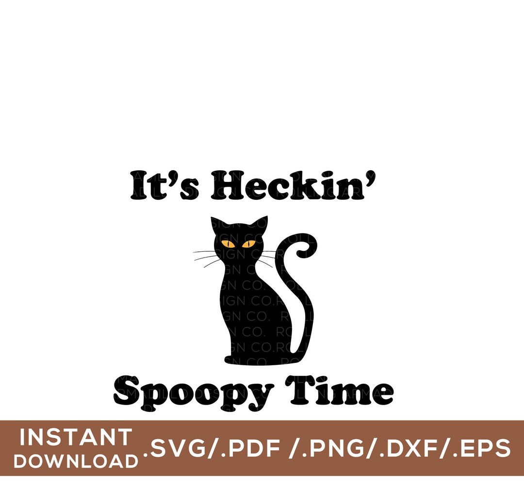 Heckin' Spoopy Time / Digital Cut File / Svg, Png, Dxf, Pdf, Eps - Etsy