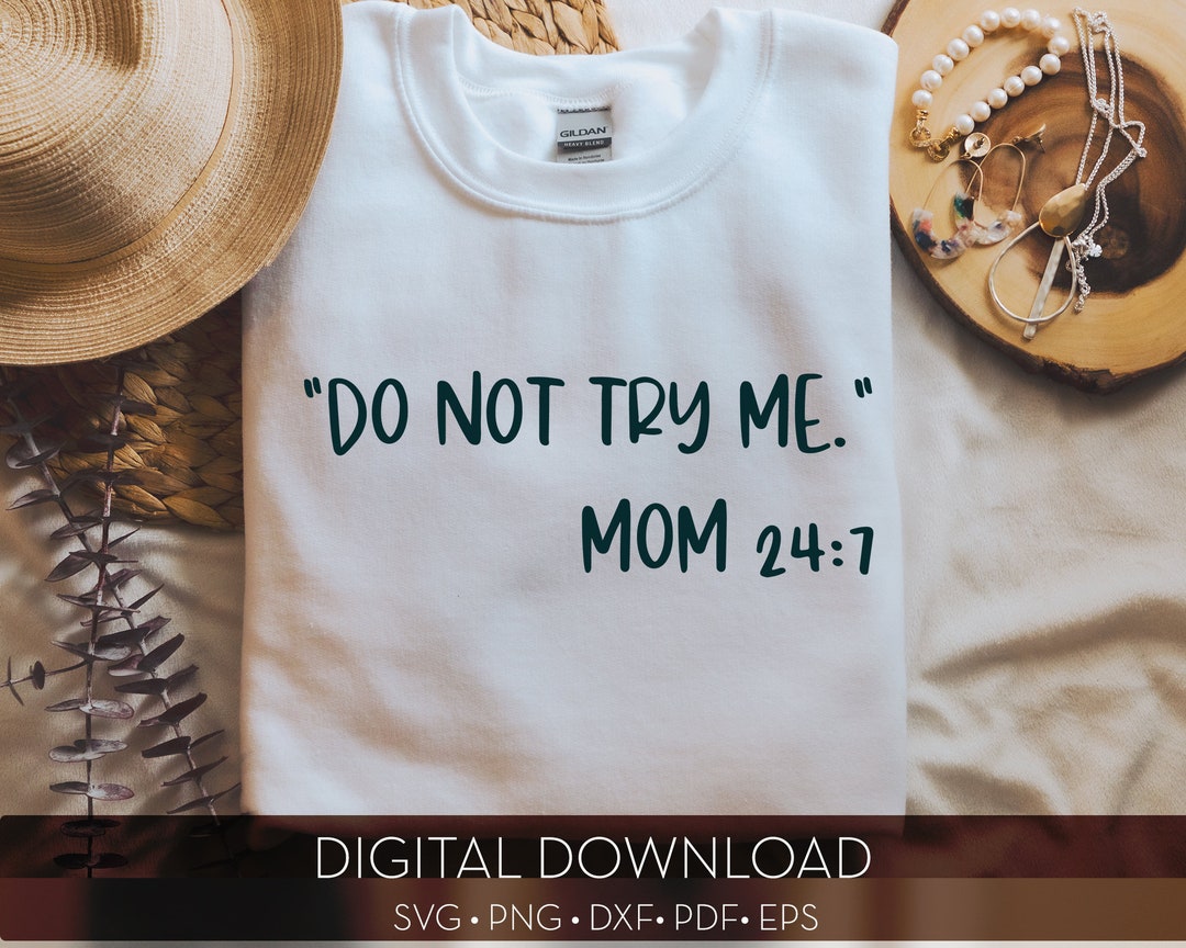 Do Not Try Me / Digital Cut File / Svg, Png, Dxf, Pdf, Eps - Etsy