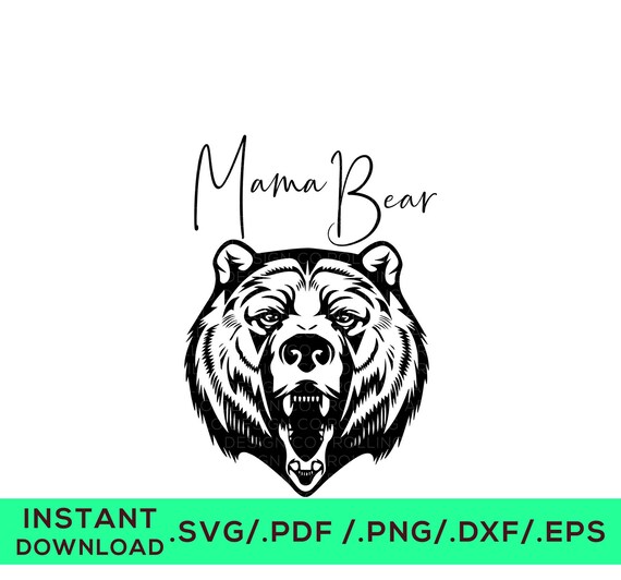 Mama Bear / Svg Png Pdf Dxf Eps / Digital Download | Etsy