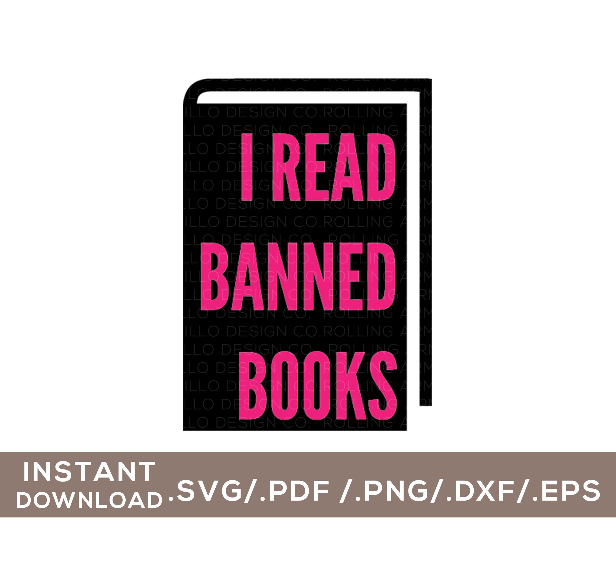 I Read Banned Books / Digital Cut File / Svg Png Dxf Pdf - Etsy