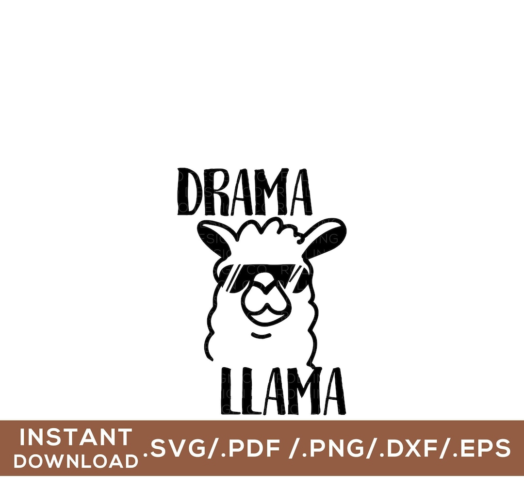 Drama Llama / Digital Cut File / Svg, Png, Dxf, Pdf, Eps - Etsy