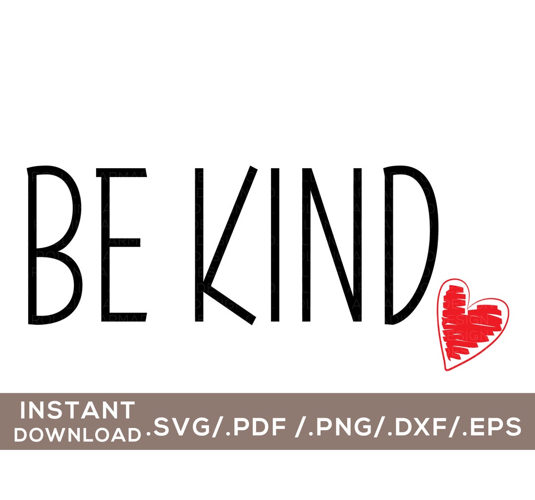 Be Kind / Digital Cut File / Svg, Png, Dxf, Pdf, Eps - Etsy