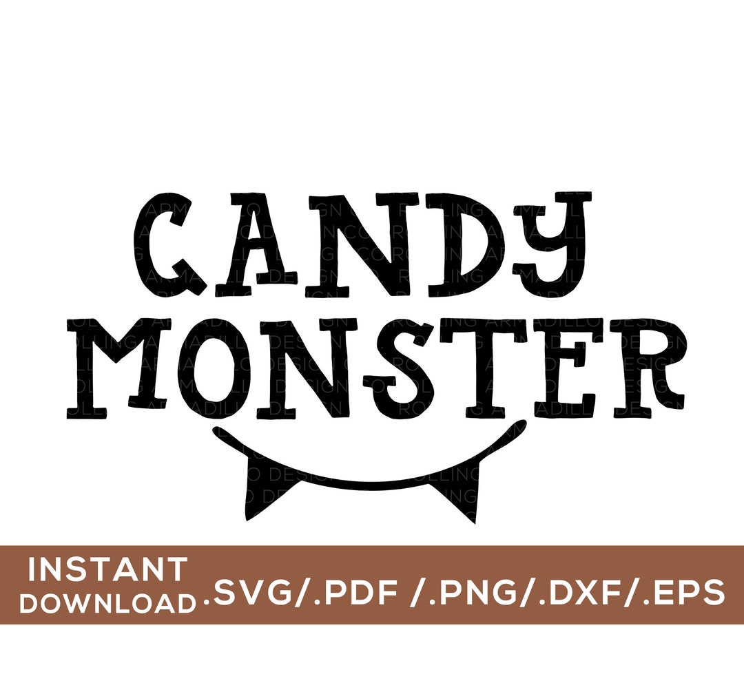 Candy Monster / Halloween / Digital Cut File / Svg, Png, Dxf, Pdf, Eps ...
