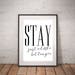 STAY Just a Little Bit Longer / Instant Download Print - Etsy