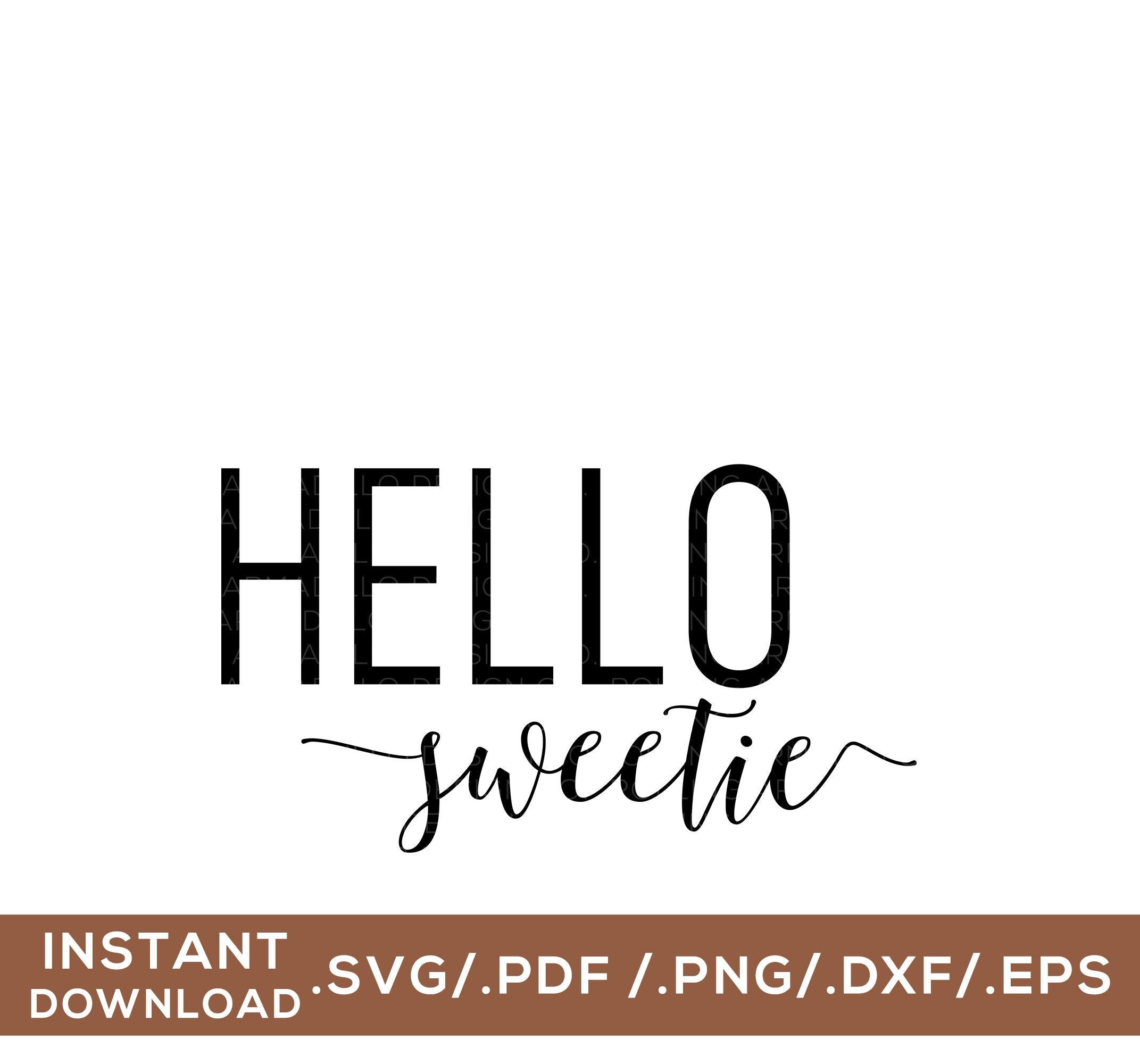 Hello Sweetie / Digital Cut File / Svg Png Dxf Pdf Eps - Etsy