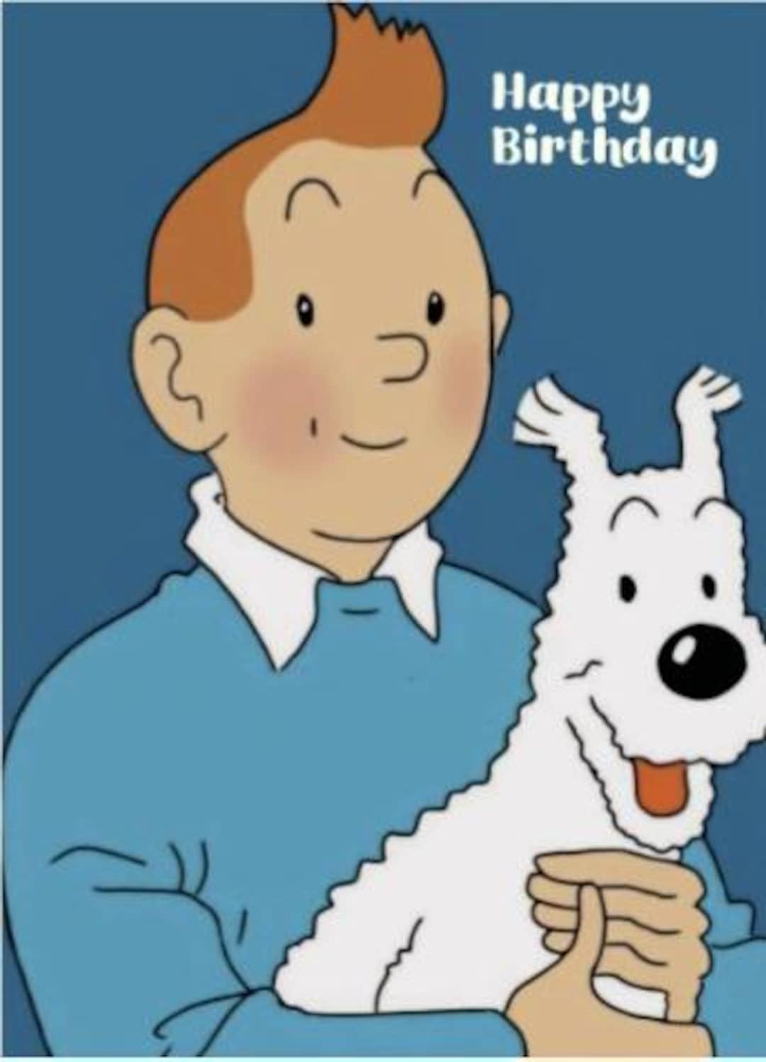 Tintin & Snowy Happy Birthday and Greetings Cards Gorgeous Tintin and ...
