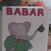 Babar Greetings Card or Happy Birthday Card Blank Inside From My Own ...