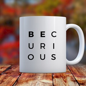Be Curious Coffee Mug, Minimalist Black and White Mug - Etsy